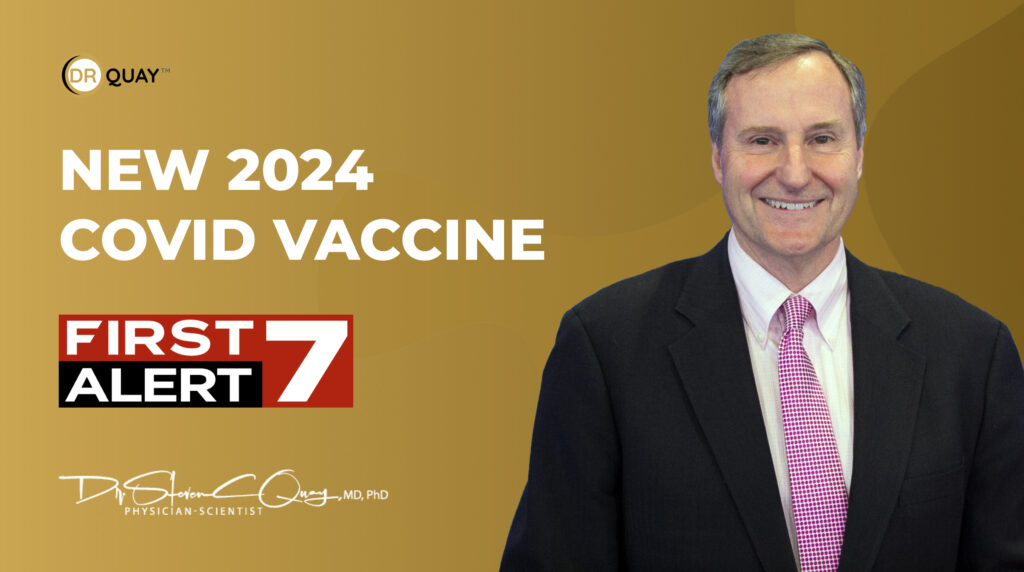 Dr. Quay Featured In CBS7 On New 2024 COVID Vaccine • Dr. Steven Quay ...