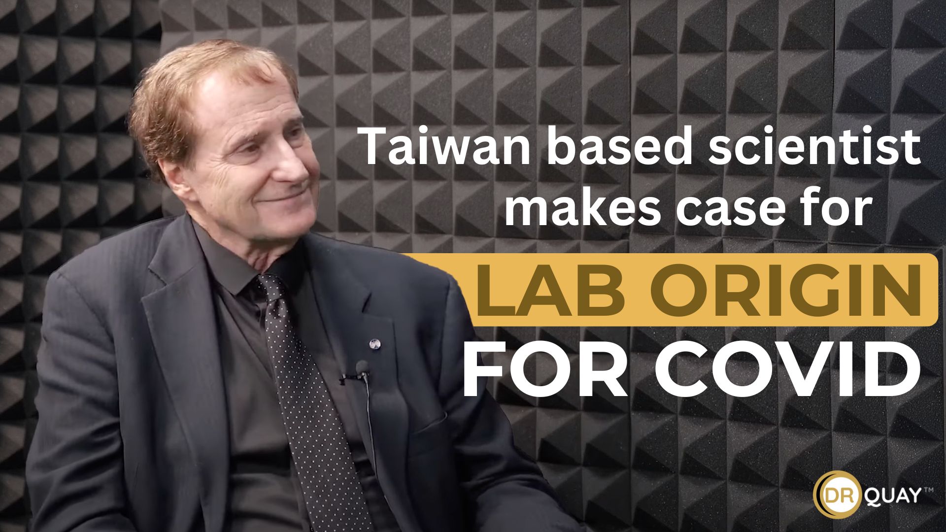 Taiwan Based Scientist Makes Case For Lab Origin For COVID • Dr. Steven ...